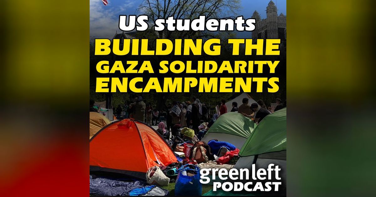 United States student socialists discuss building the Gaza solidarity ...