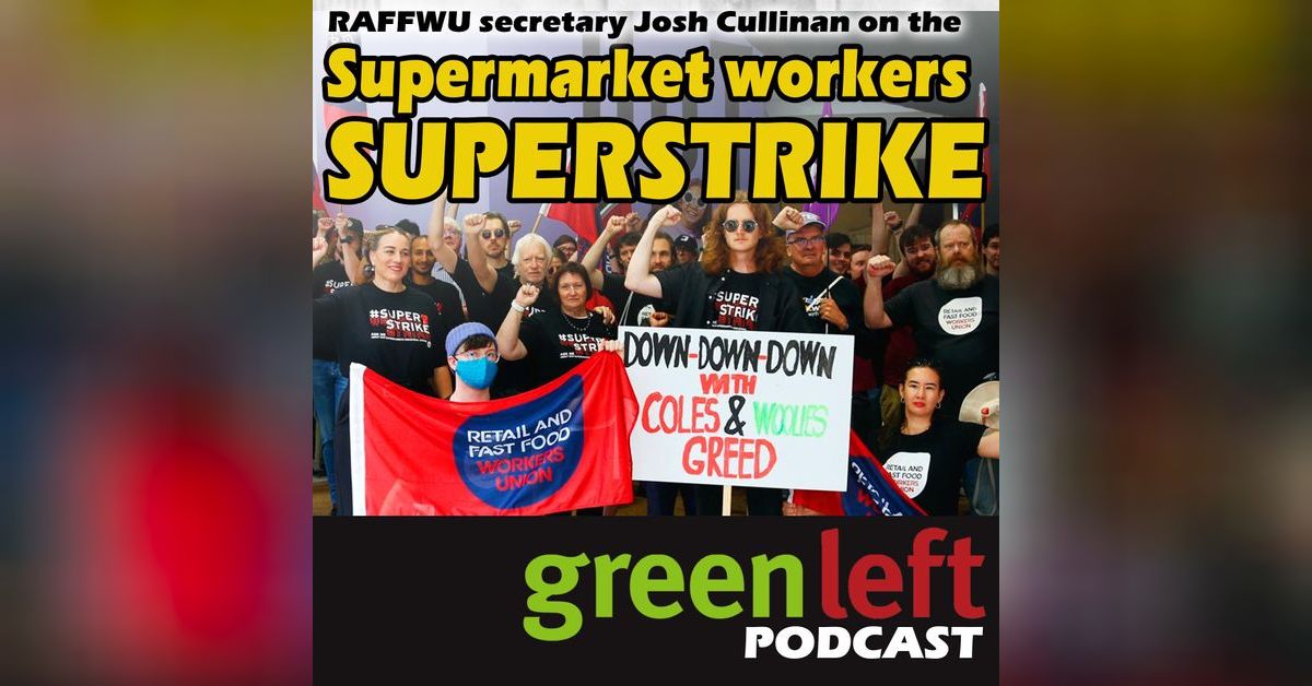 Supermarket workers #Superstrike with RAFFWU secretary Josh Cullinan ...