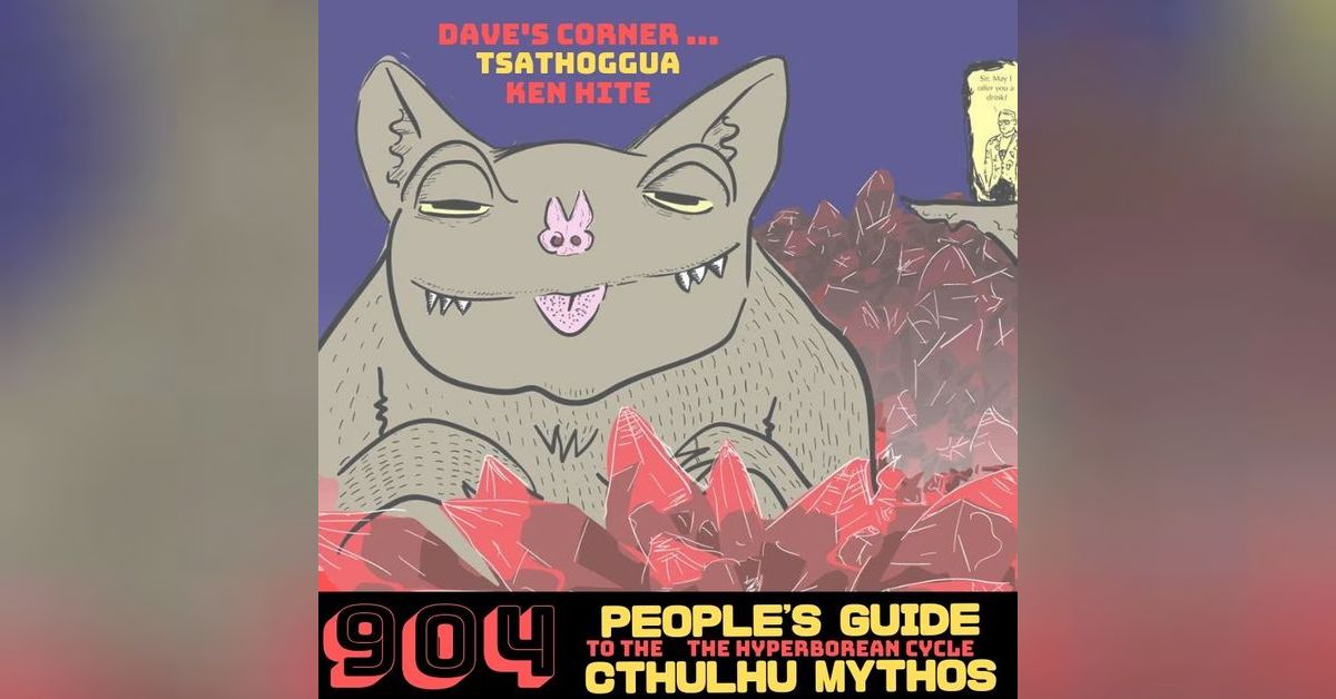 People's Guide to the Cthulhu Mythos 904: The Hyperborean Cycle ...