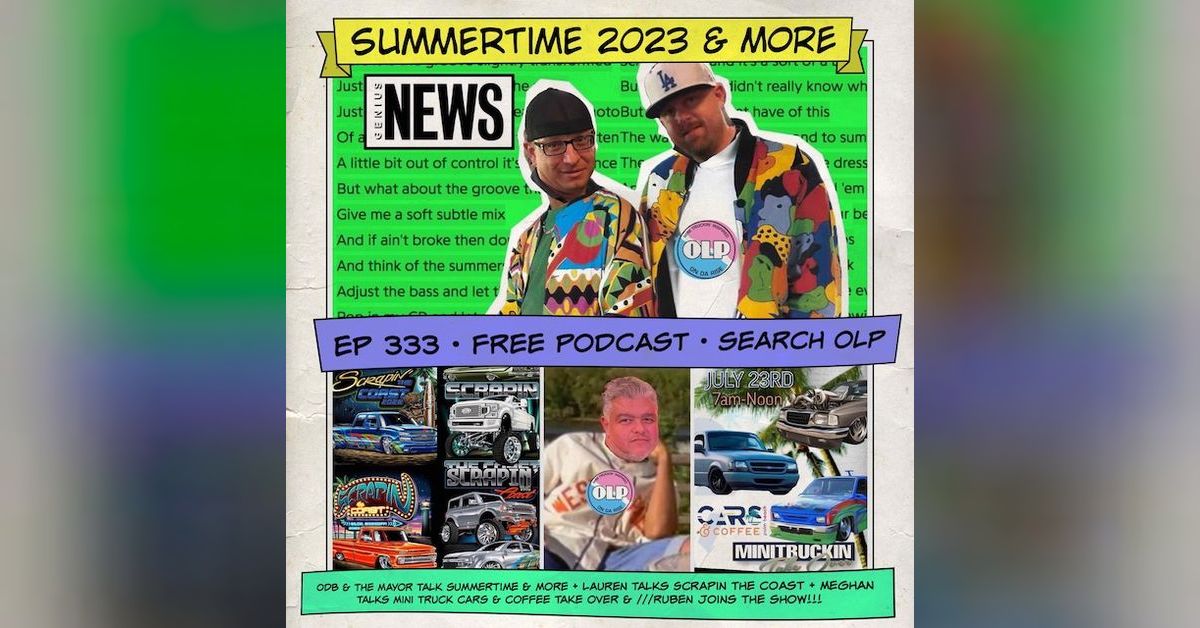 Our Lifestyle Podcast (OLP) - Summertime 2023 & MORE | Free Listening ...