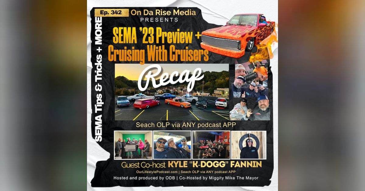 SEMA 2023 Preview + Cruising With Cruisers Recap | Our Lifestyle ...