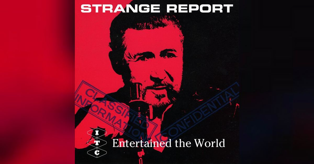 ITC Entertained The World - episode 8 - Strange Report | ITC ...