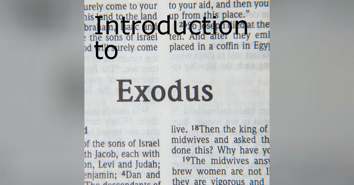 01. Introduction to Exodus 1:1 | The Epic Life - Bob Hallman