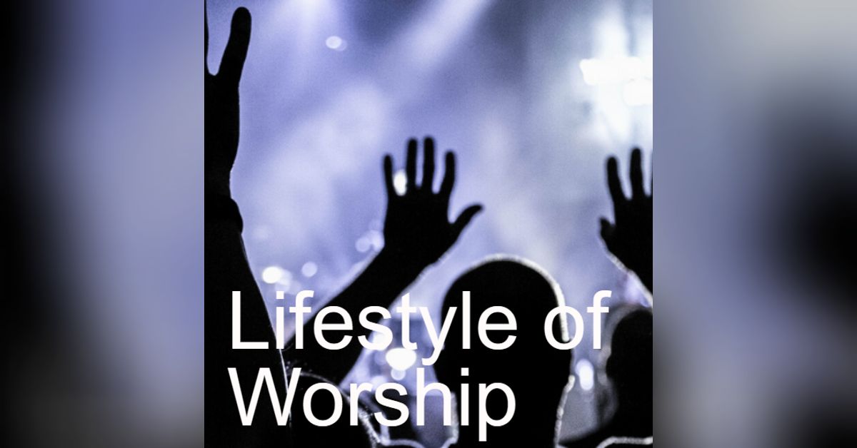 The Lifestyle of Worship (Psalm 100) | The Epic Life - Bob Hallman
