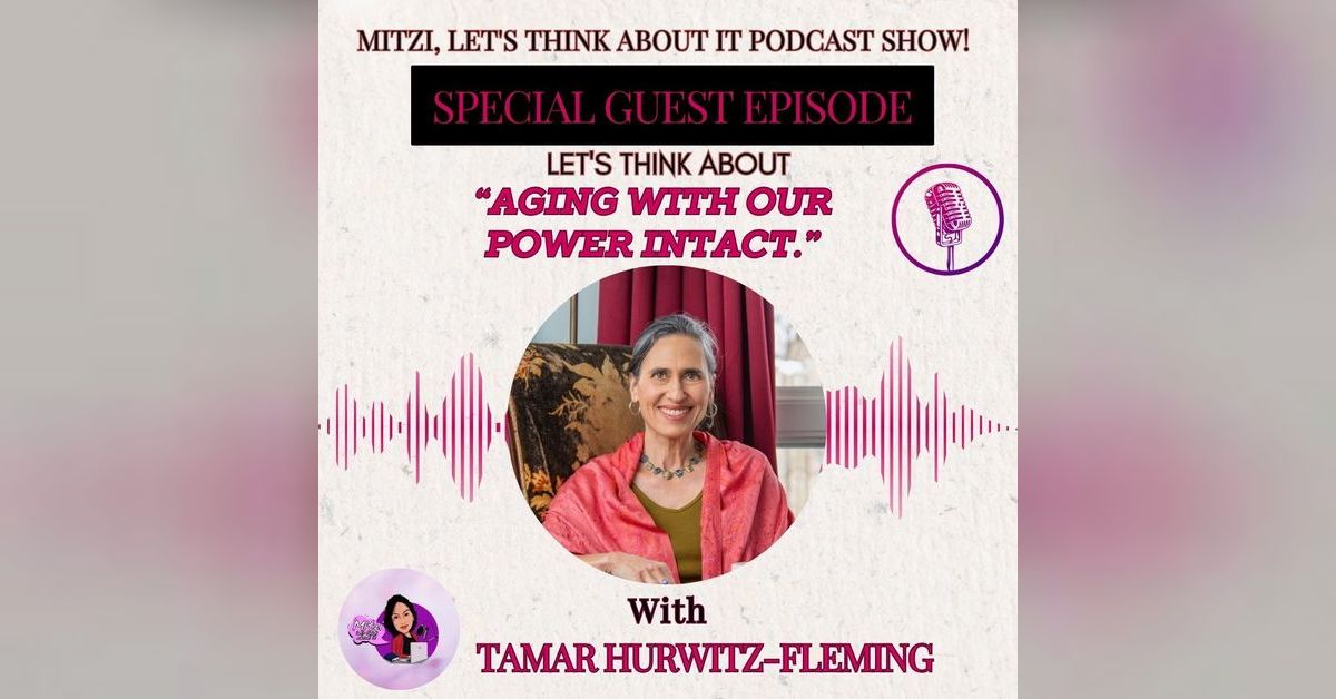 LTA "Aging With Our Power Intact" W/SG Tamar Hurwitz-Fleming | Mitzi ...