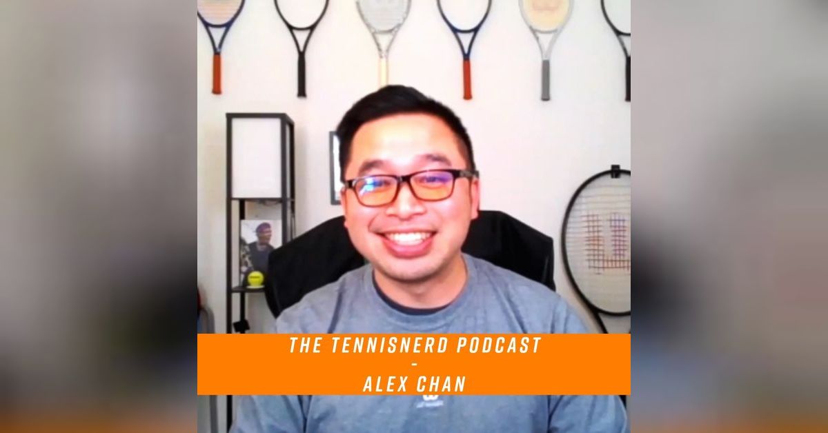 Alex Chan | Tennisnerd - Where we bond over tennis