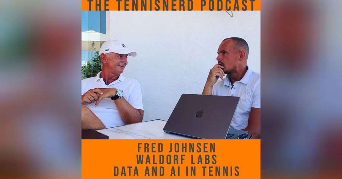 Fred Johnsen from Waldorf Labs, bringing data analysis to tennis ...