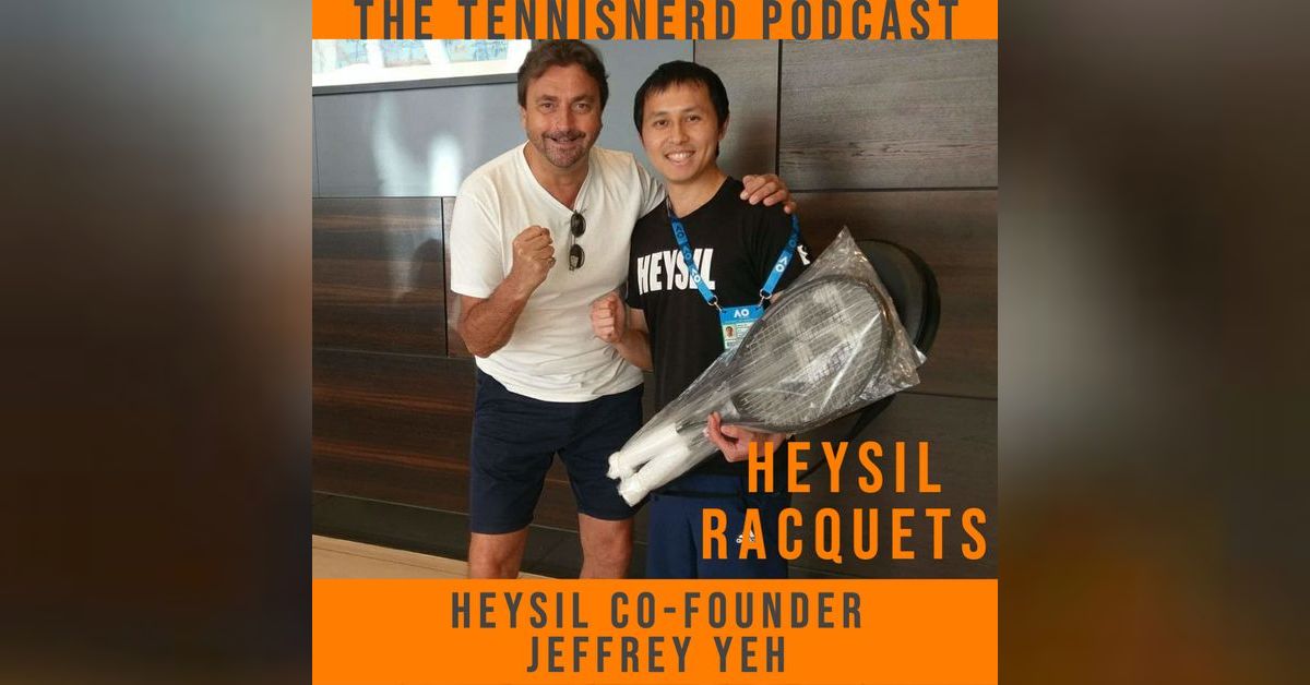 Heysil Racquets Co-Founder Jeffrey Yeh | Tennisnerd - Where we bond ...
