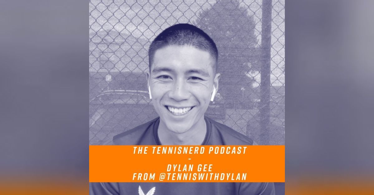 Dylan Gee from Tennis with Dylan | Tennisnerd - Where we bond over tennis
