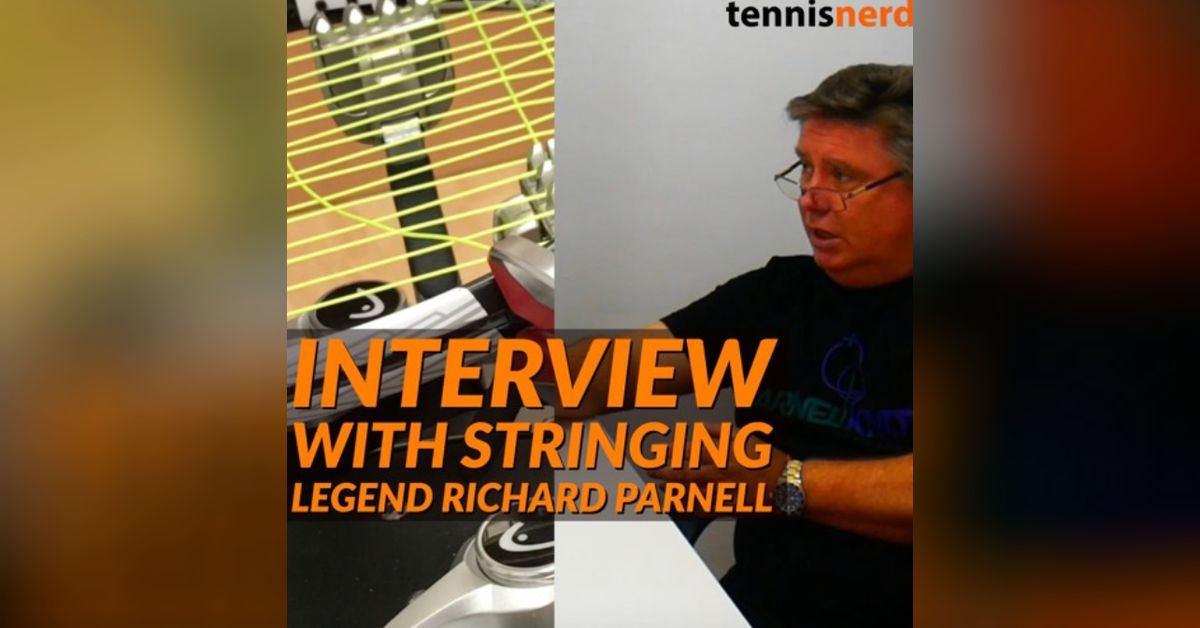 Stringing legend Richard Parnell | Tennisnerd - Where we bond over tennis