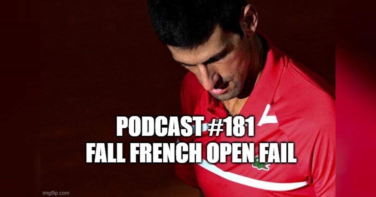RealzTenisFanz Podcast - Podcast #181: The Fall French Open Fail ...