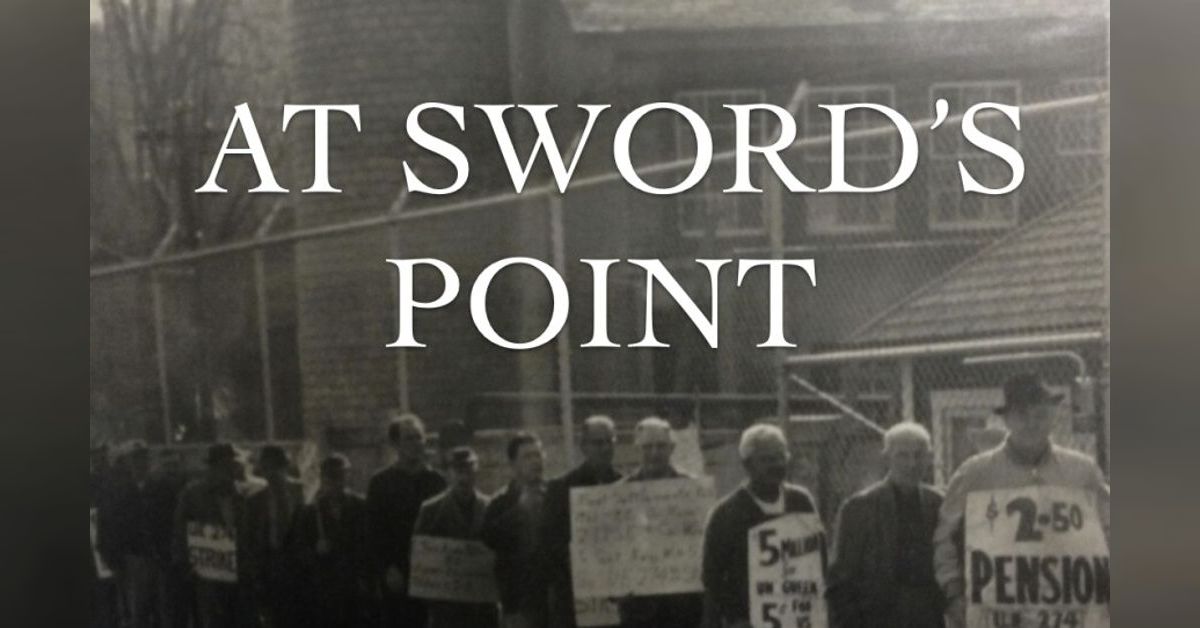 At Sword’s Point | Labor History Today