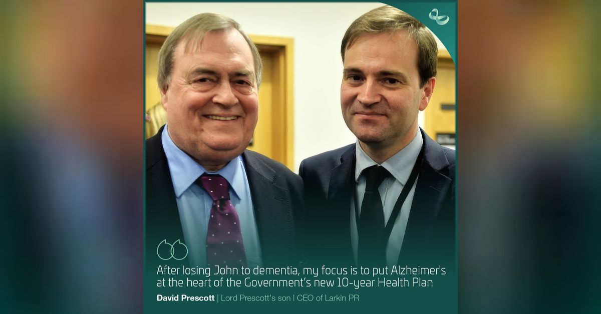 Lord Prescott’s Son David on his Mission for More Govt Alzheimer’s ...