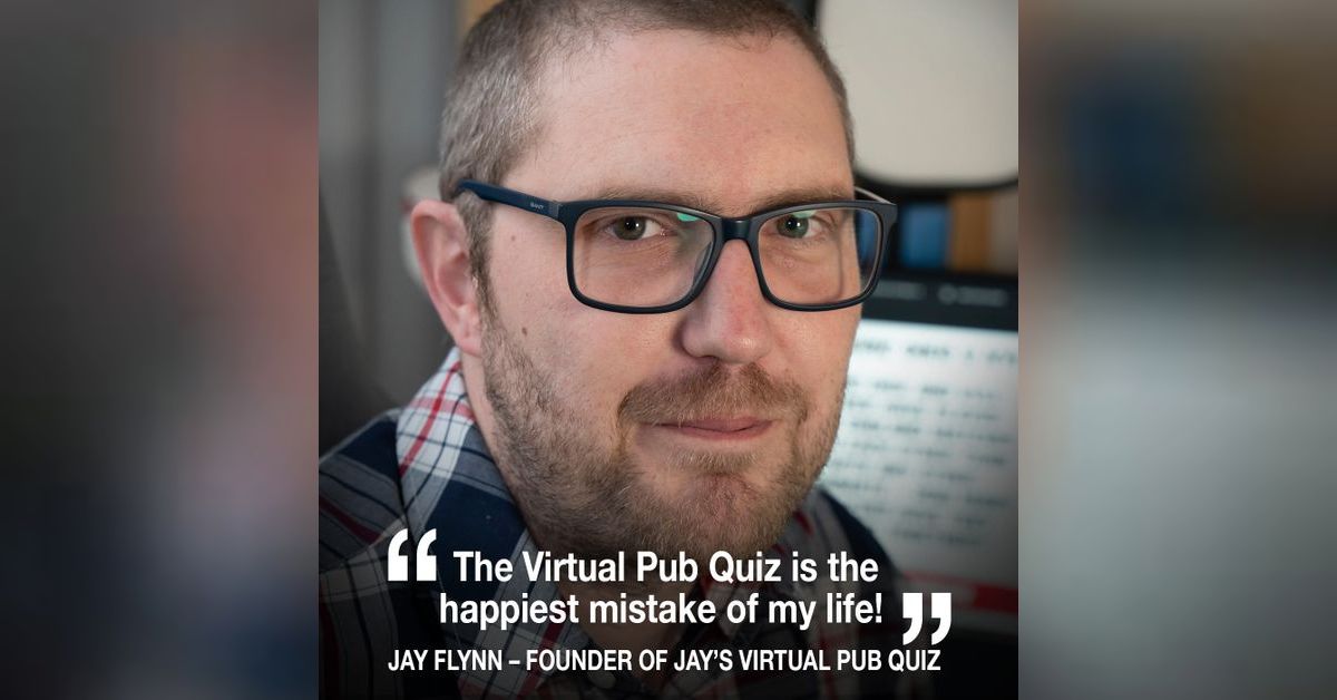 The host of Jay's Virtual Pub Quiz tells Helen his story | The Convex ...
