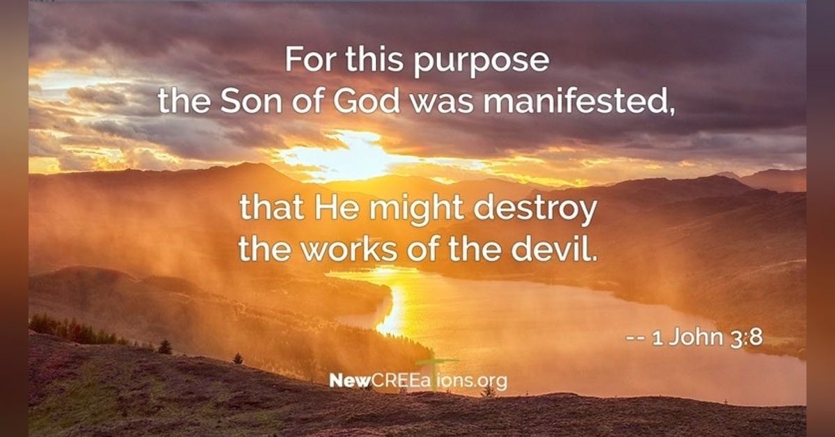 Feb 27, 2024 - Jesus Came To Destroy the Works of the Devil - Kenneth E ...
