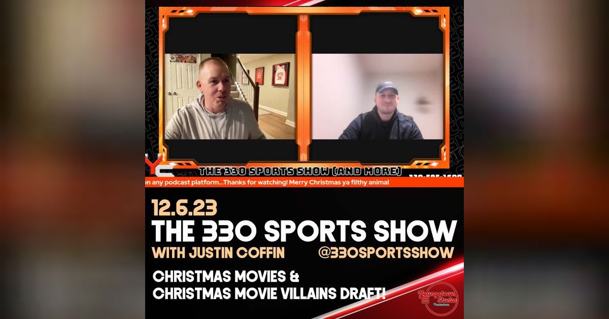 The 330 Sports Show (and more) 12.6.23 - Christmas Shows and Christmas ...