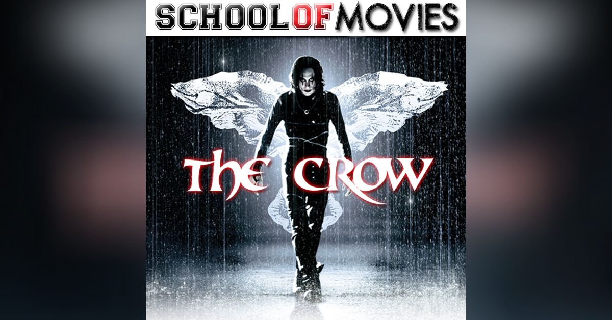School of Movies Podcast - The Crow | Free Listening on Podbean App