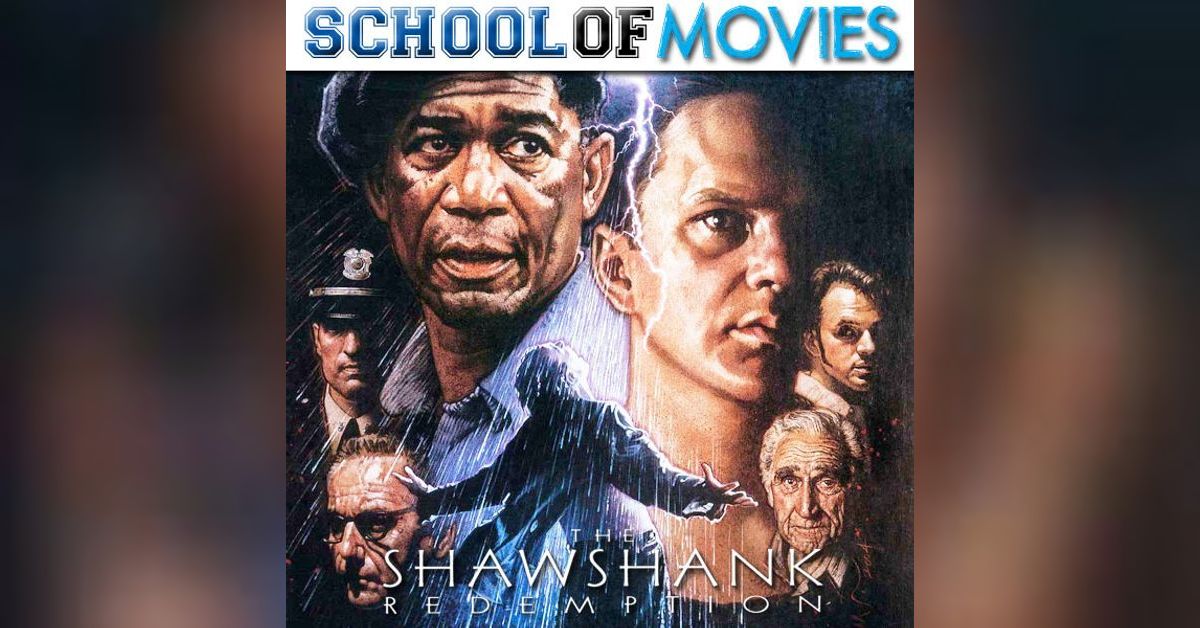 School of Movies Podcast - The Shawshank Redemption | Free Listening on ...
