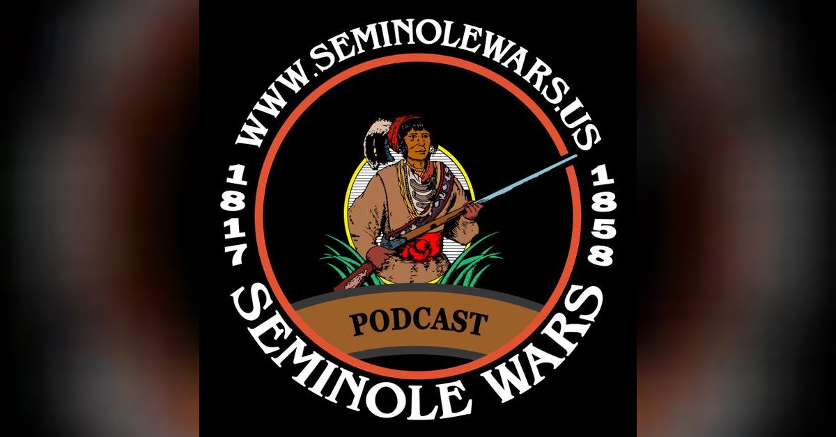 SW001 What were the Seminole Wars? | Seminole Wars Authority