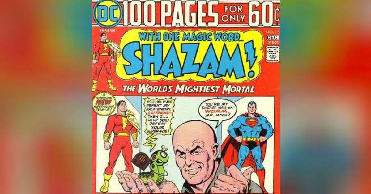 Captain Marvel Meets... Lex Luthor | The Earth 2 Podcast