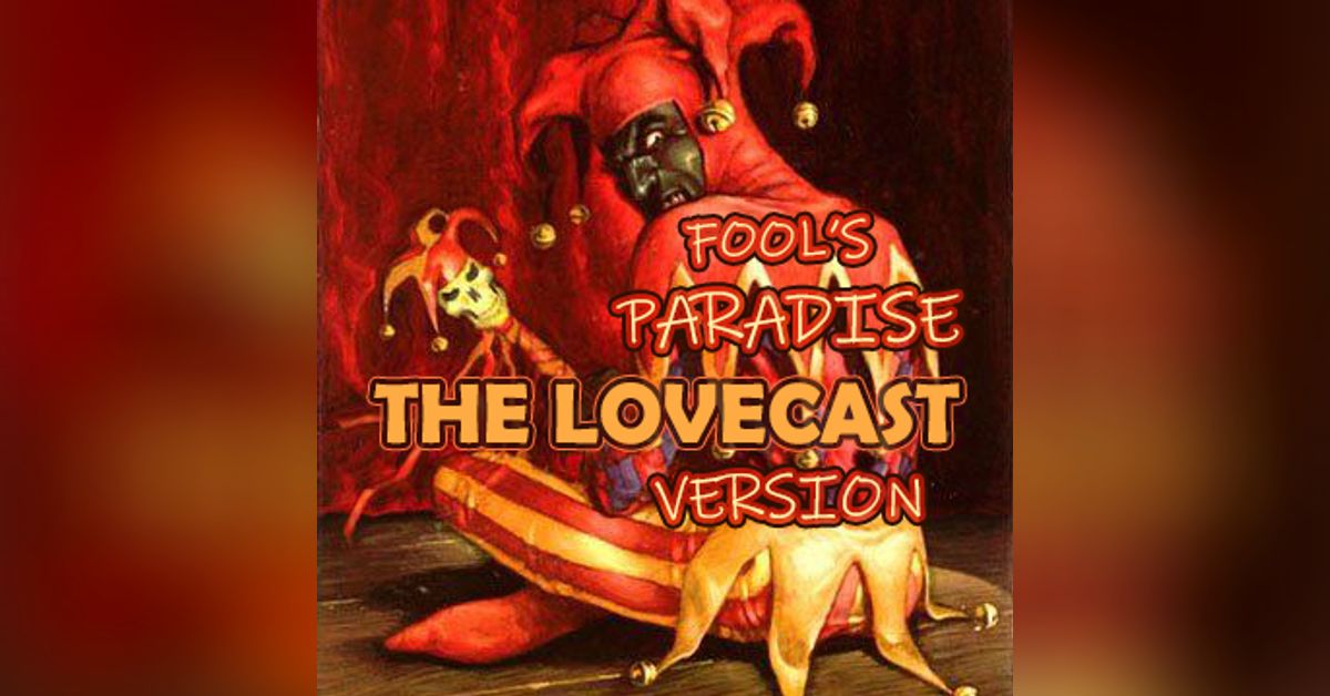 The Lovecast with Dave O Rama - April 1 2023 - CIUT FM - The Fools Paradise Version | The Lovecast