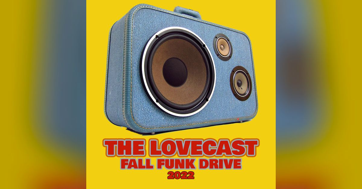 The Lovecast with Dave O Rama - November 19 2022 - CIUT FM - Fall Funk ...