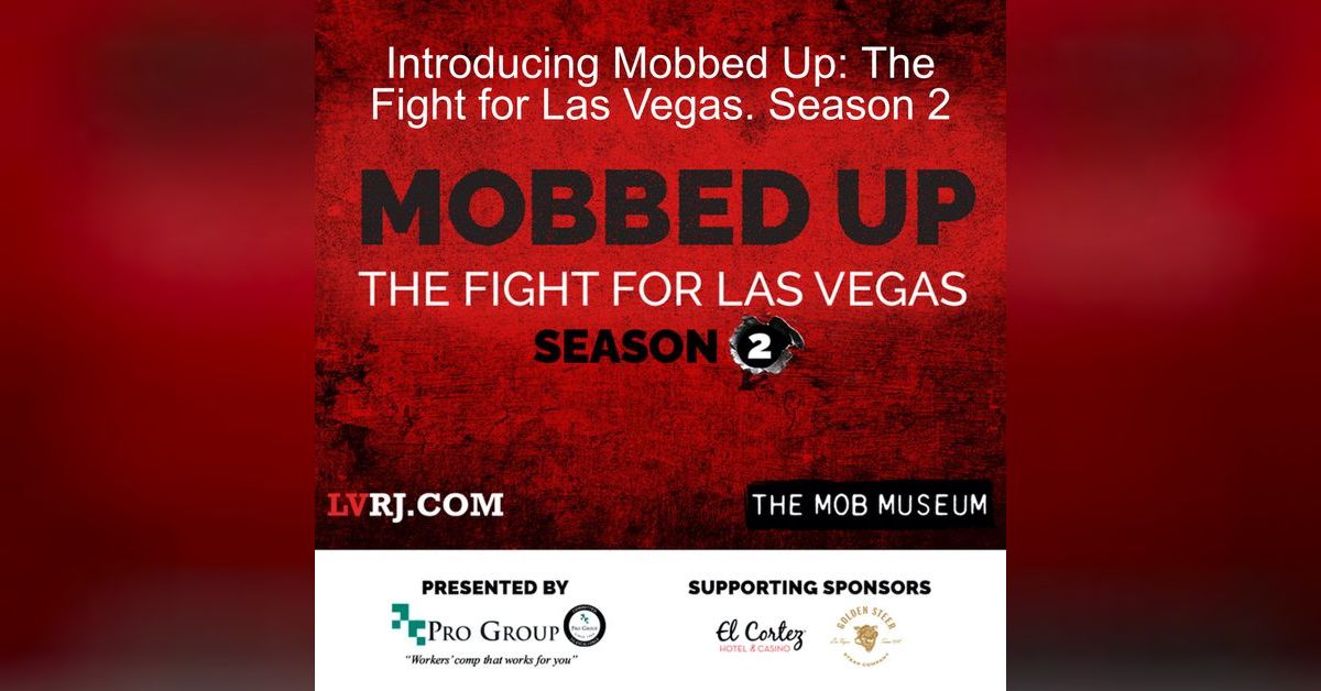 Introducing Mobbed Up: The Fight for Las Vegas. Season 2 | Mobbed Up ...