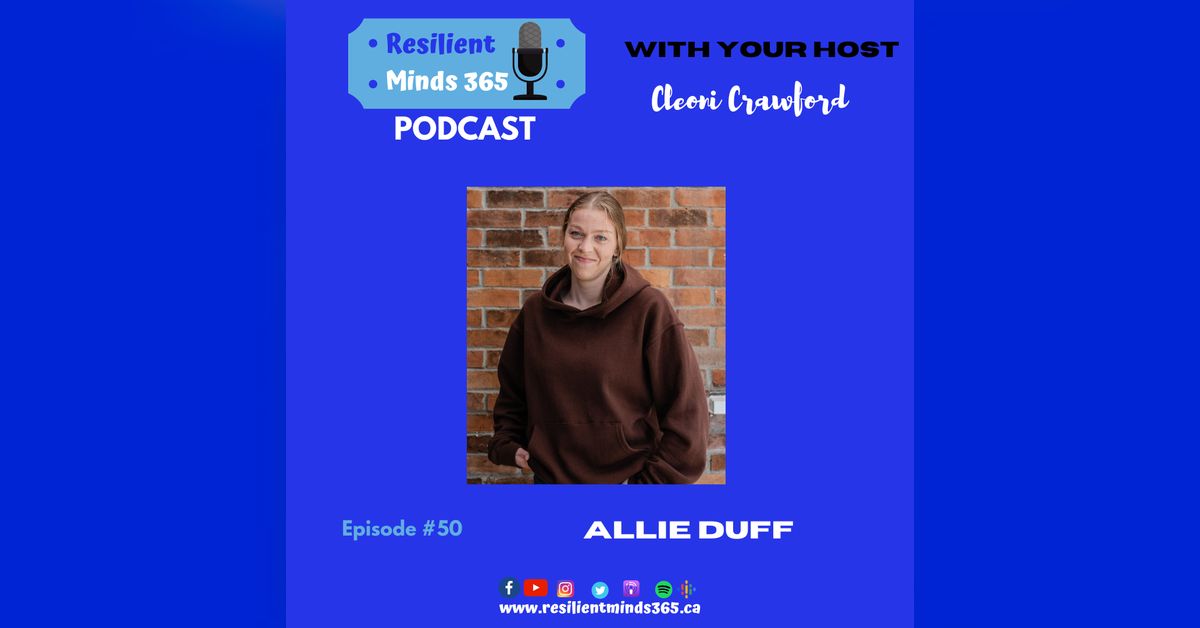 Allie Duff shares her journey with Eating Disorders and More – E50 ...