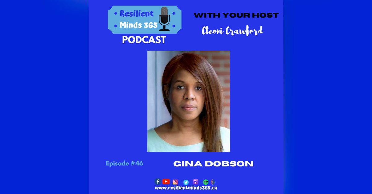 Gina Dobson discusses faith, depression and anxiety - E46 | Resilient ...