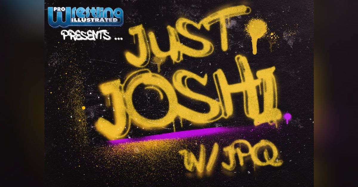 PREMIERE: JUST JOSHI – Stardom & TJPW | Pro Wrestling Illustrated Presents