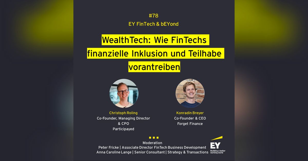 #078 - WealthTech: Wie FinTechs finanzielle Inklusion und Teilhabe ...