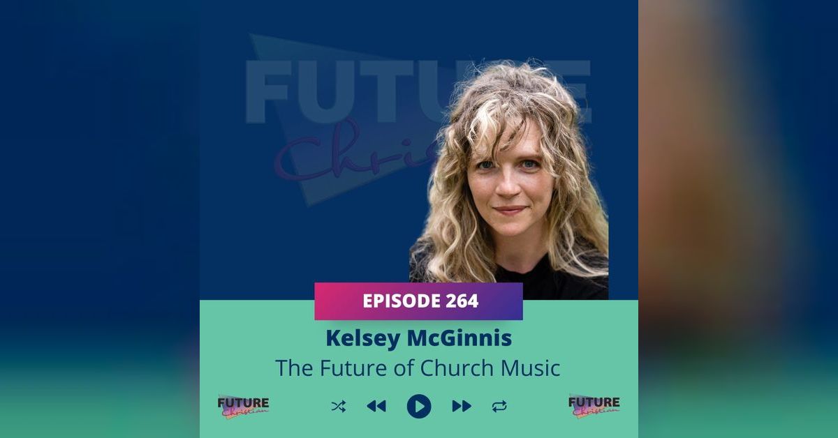 Kelsey McGinnis on the Worship Industry and the Future of Church Music ...
