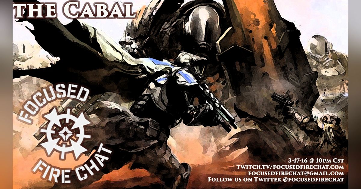 Ep 22 - Cabal | Focused Fire Chat, a Destiny Lore Podcast