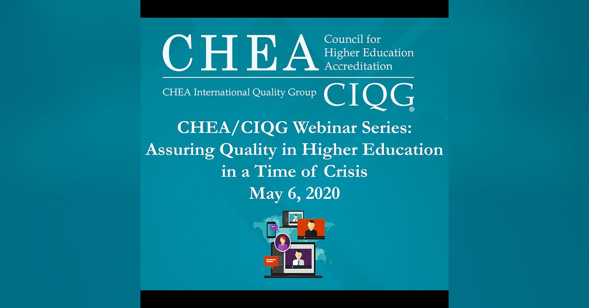 CHEA/CIQG Webinar Series - Assuring Quality in Higher Education in a ...