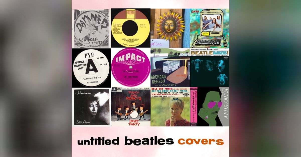 Fab Beatles Covers | Untitled Beatles Podcast