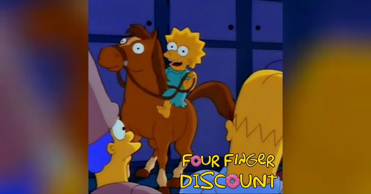 S03E08 - Lisa's Pony | Four Finger Discount (Simpsons Podcast)