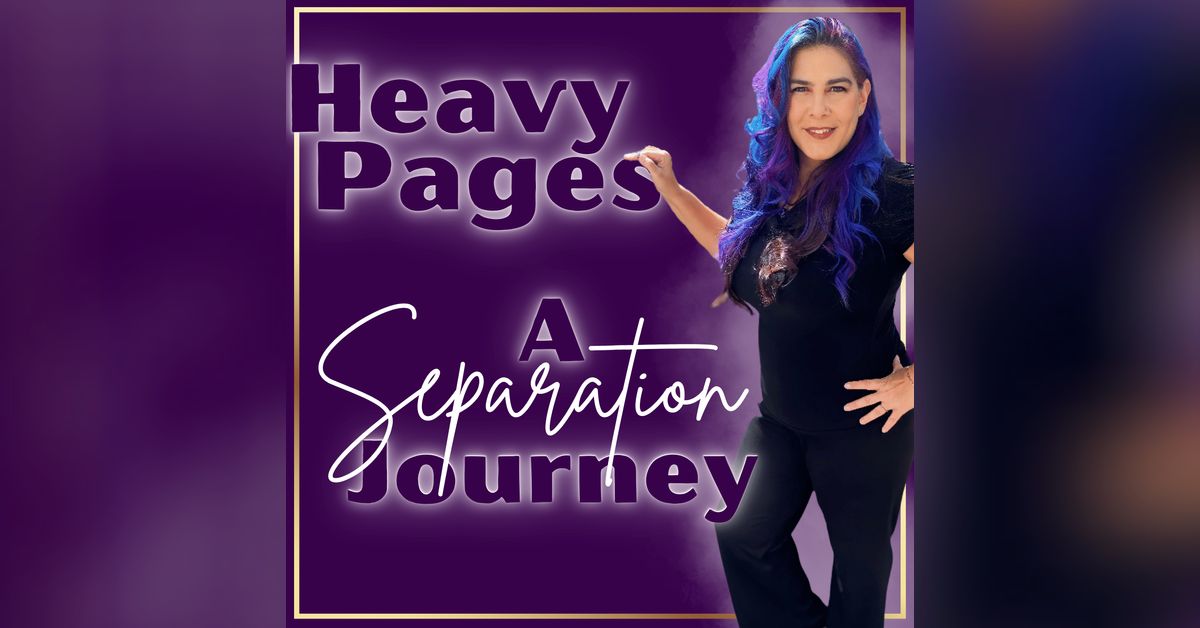 S4E39 Embracing Evolution: A Fresh Chapter for ’Heavy Pages’ | From DEVASTATED to DIVORCED: Your ...