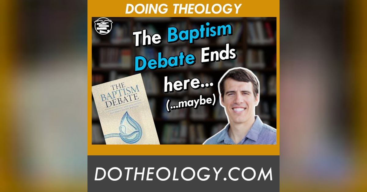 090: Critiquing Infant Baptism and Covenant Theology with Peter Goeman ...