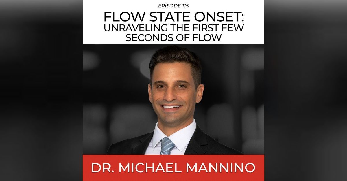 Flow State Onset: Unraveling the First Few Seconds of Flow with Steven ...