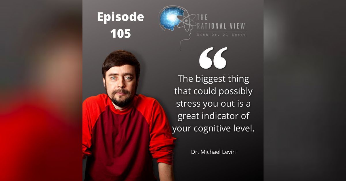 Dr. Michael Levin on cellular cooperation and cognition | The Rational ...
