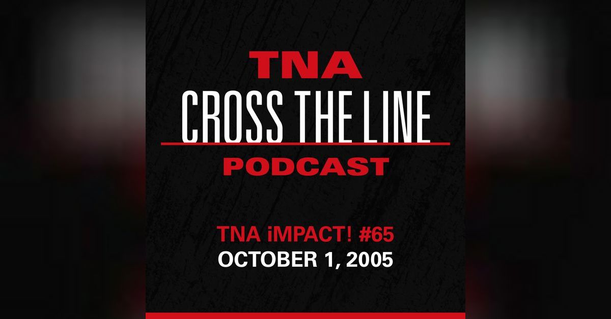 Episode #191: TNA iMPACT! #65 - 10/1/05: The Spike TV Era Begins! | TNA ...