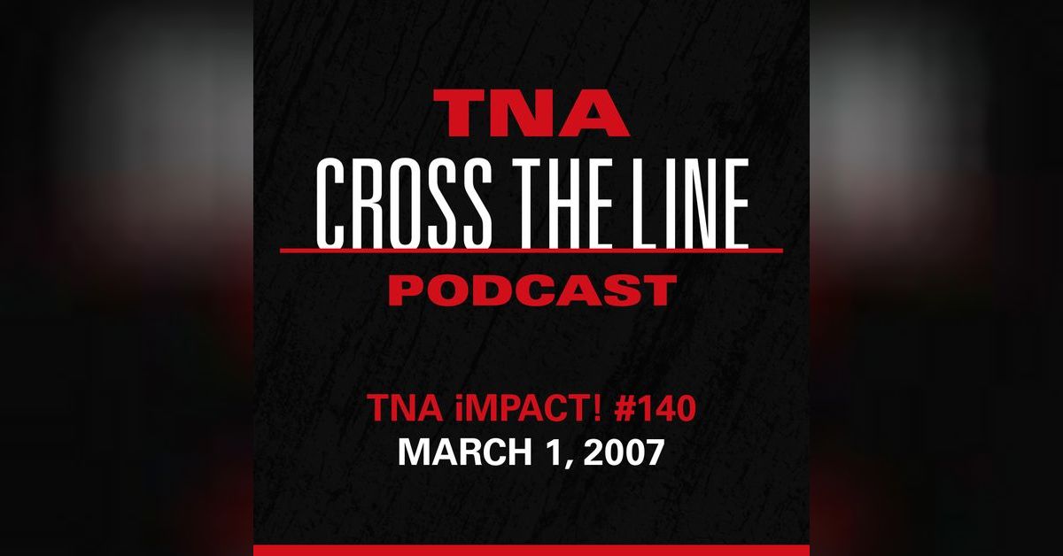 Episode #283: TNA iMPACT! #140 - 3/1/07: Masacre en Nueva York | TNA ...