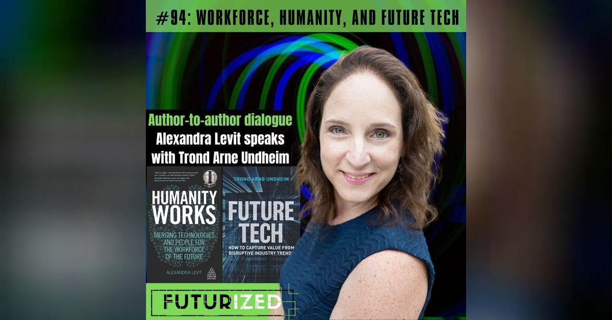 Workforce, Humanity, and Future Tech | Futurized - thought leadership ...