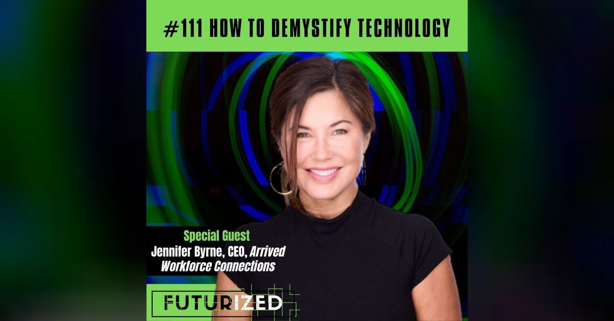 How to Demystify Technology | Futurized - thought leadership on the future