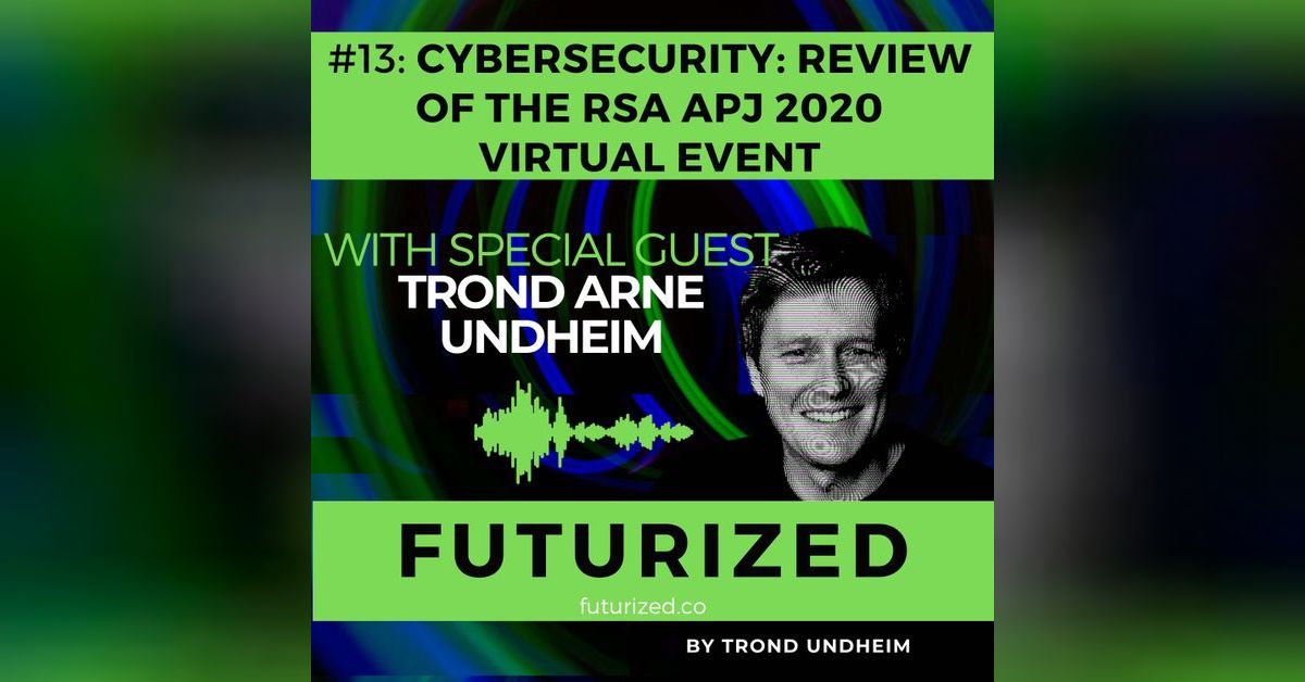 Cybersecurity: Review of the RSA Asia Pacific & Japan 2020 Virtual ...