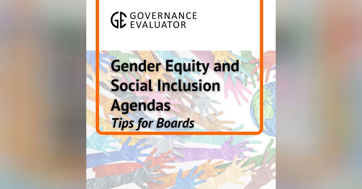 Gender Equity and Social Inclusion Agendas - Tips for Boards ...
