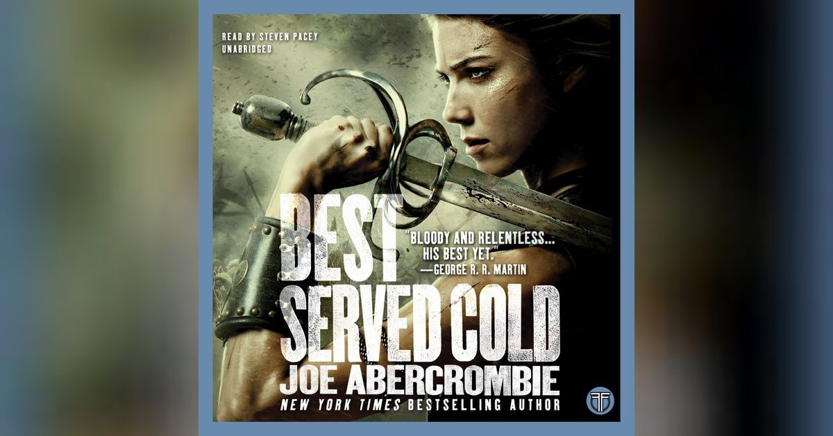 Best Served Cold (Part 1) by Joe Abercrombie - Book Discussion ...