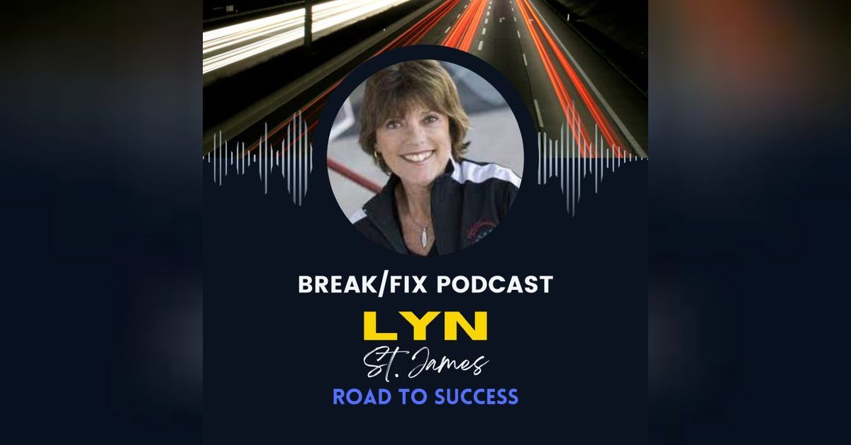 Breaking all the records... with Lyn St. James | BREAK/FIX the ...