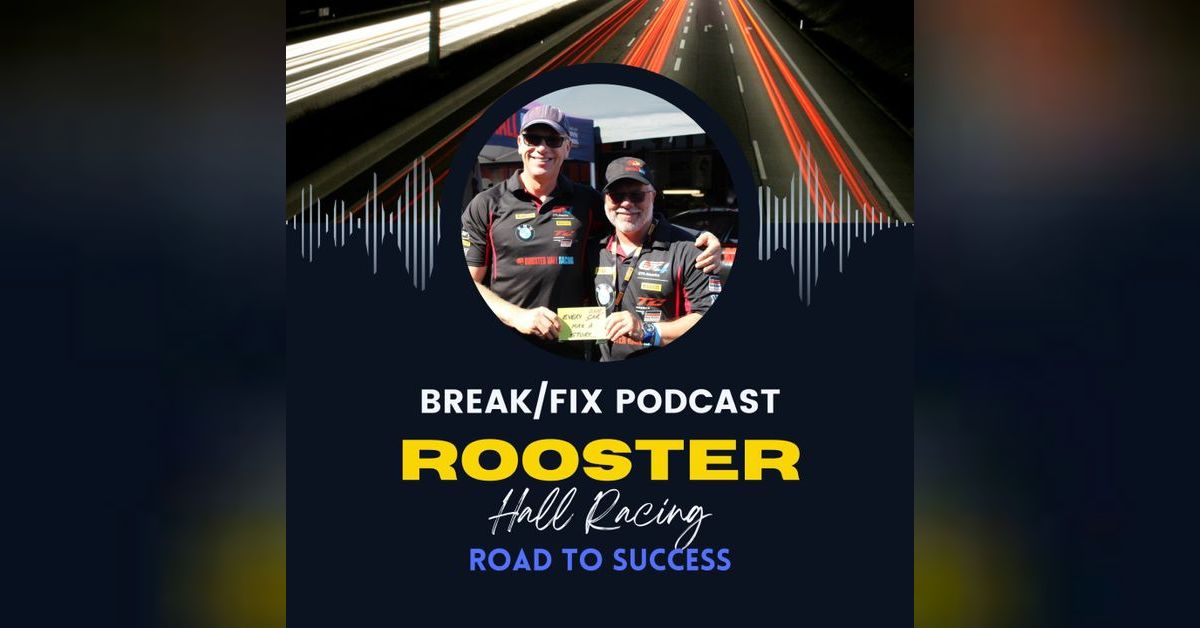 Rooster Hall Racing (RHR) | BREAK/FIX the Motorsports & Vehicle ...