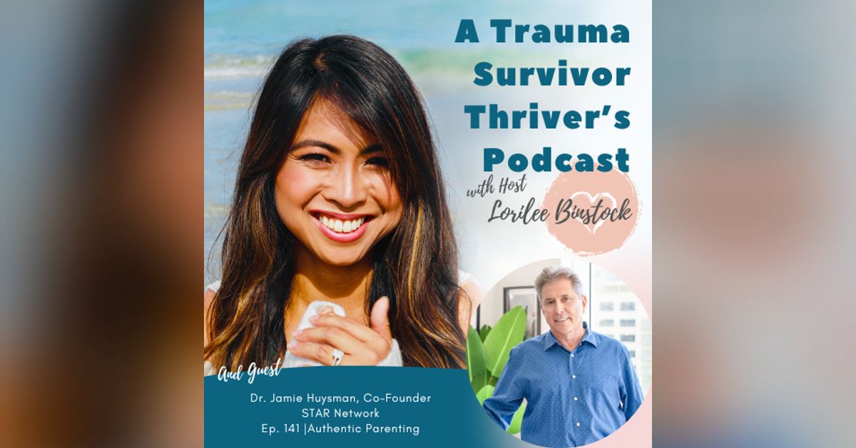 Authentic Parenting: Reparenting Yourself, Raising Healthy Children | A Trauma Survivor Thriver ...